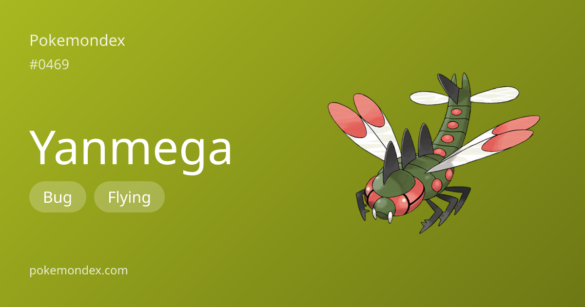 Yanmega Pokédex: stats, moves, evolution & locations | Pokemondex