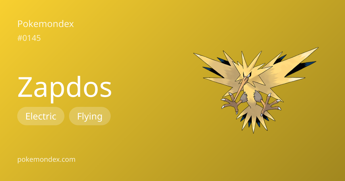 Zapdos Pokédex: stats, moves, evolution & locations | Pokemondex