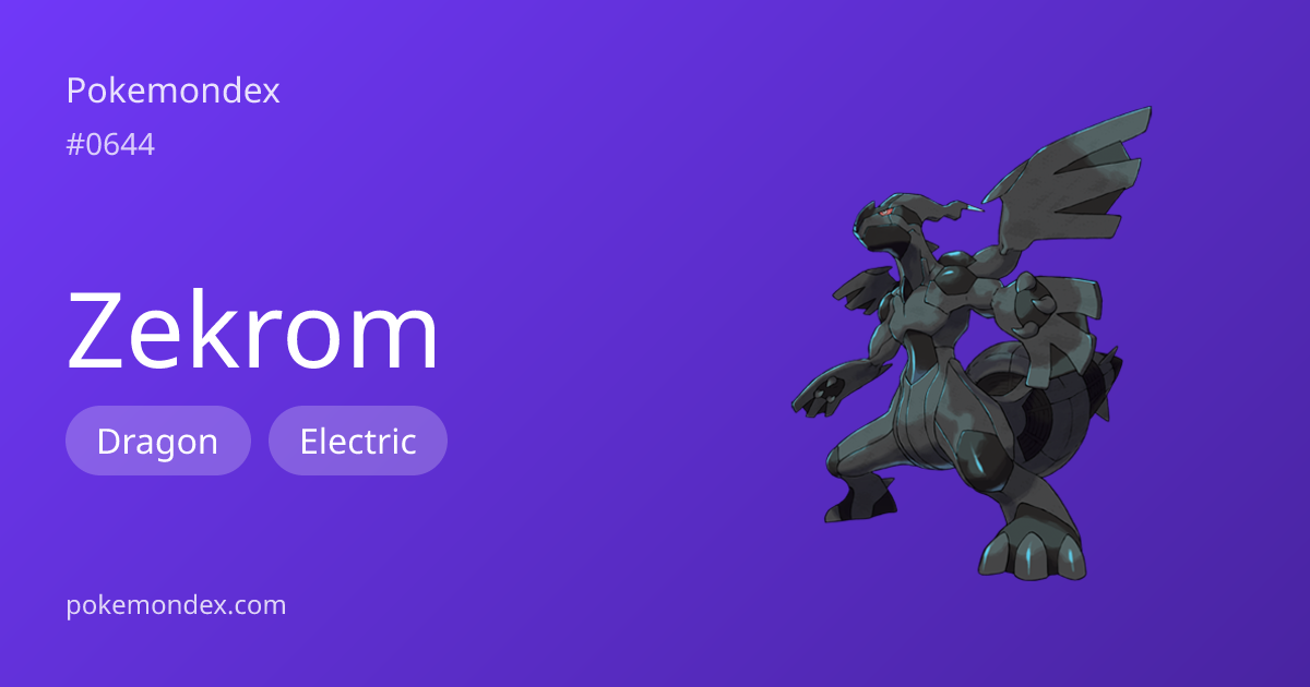 Zekrom Pokédex: stats, moves, evolution & locations | Pokemondex