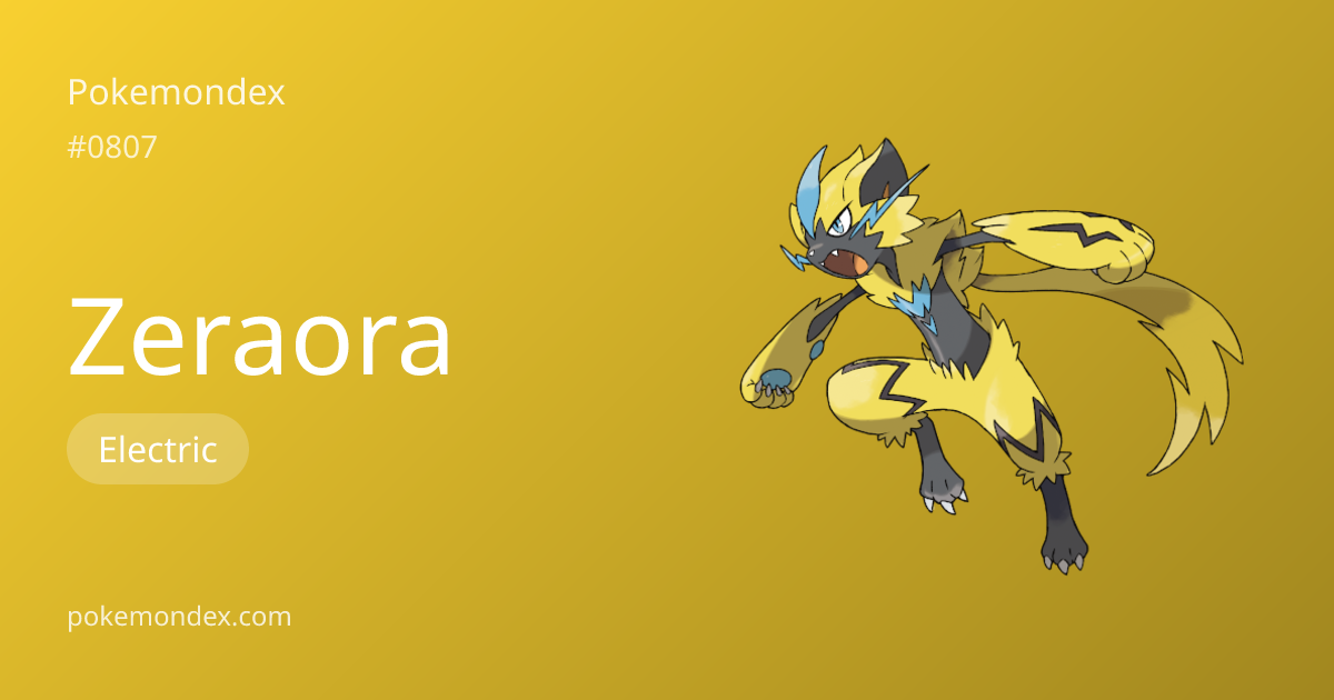 Zeraora Pokédex: stats, moves, evolution & locations | Pokemondex